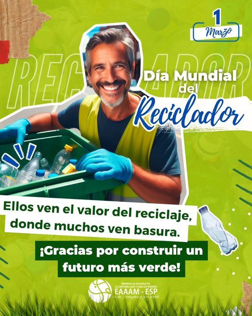 💚¡Hoy celebramos el Día Mundial del Reciclador! ♻️
